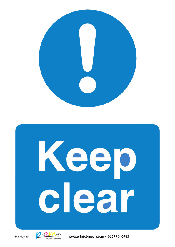 Keep Clear Safety Sign Print 2 Media Ltd 